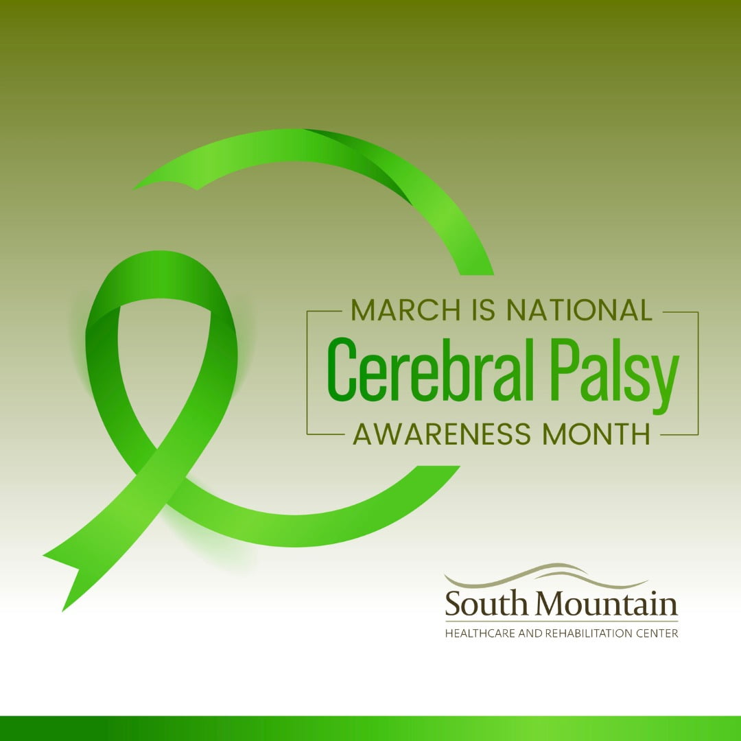 National Cerebral Palsy Month – South Mountain Healthcare and ...